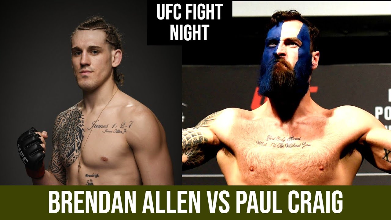 UFC Vegas 82: Brendan Allen vs Paul Craig: Full card preview| # ...