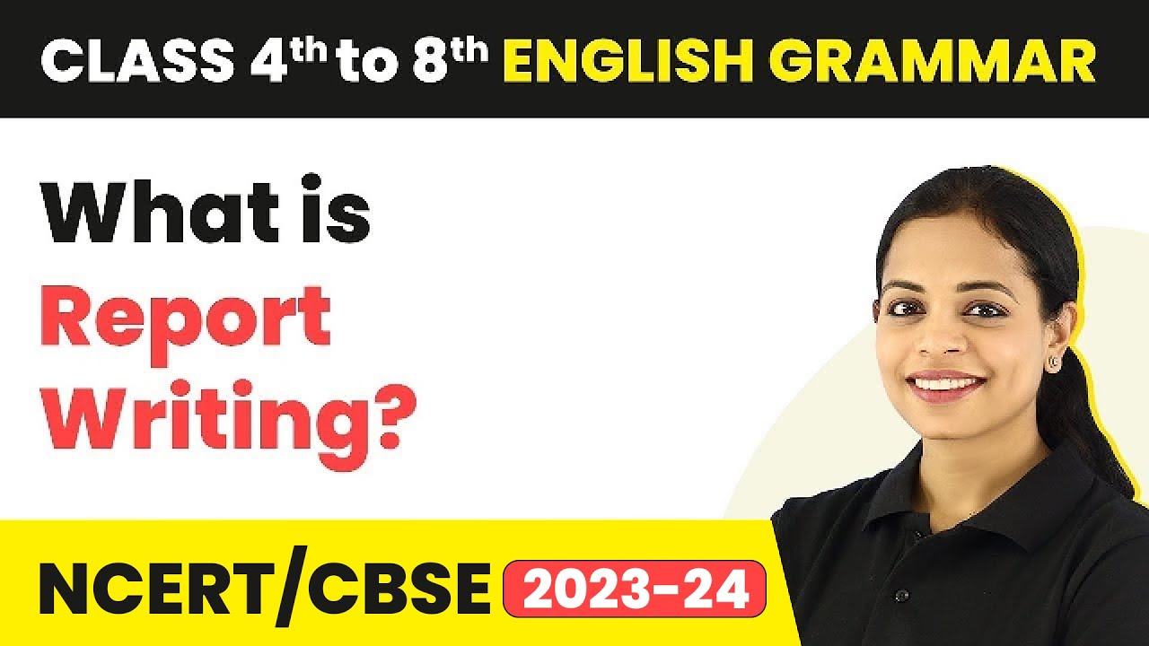 What Is Report Writing Report Writing Format Class 5 8 English What Is Report Writing Report Writing Format Class 5 8 English
