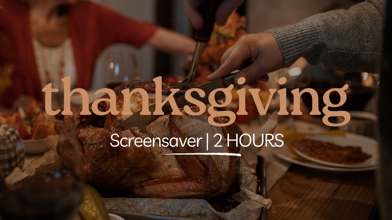Happy Thanksgiving 4K Screensaver Loop Video | 2 HOUR | NO SOUND - YouTube