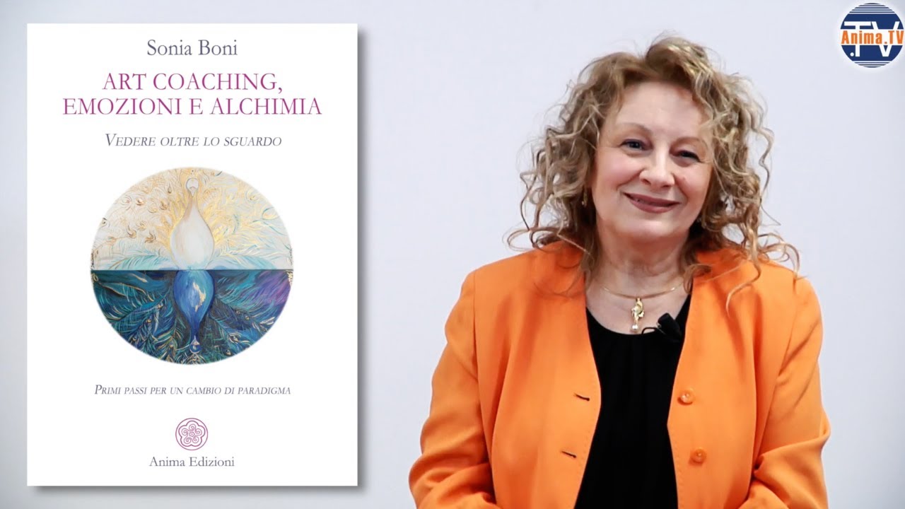 Sonia Boni – Libro: Art coaching, emozioni e alchimia - YouTube
