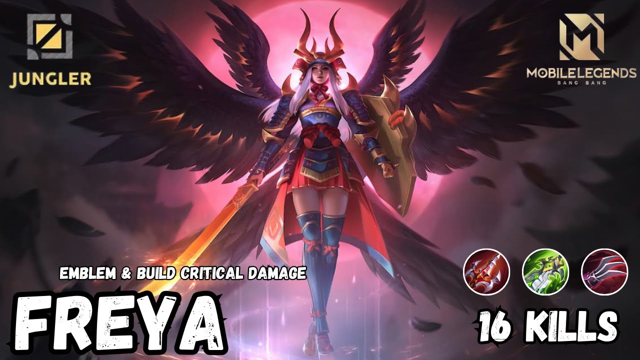 MANIAC 16 KILLS | FREYA EMBLEM & BUILD | FULL GAMEPLAY | MOBILE LEGENDS ...