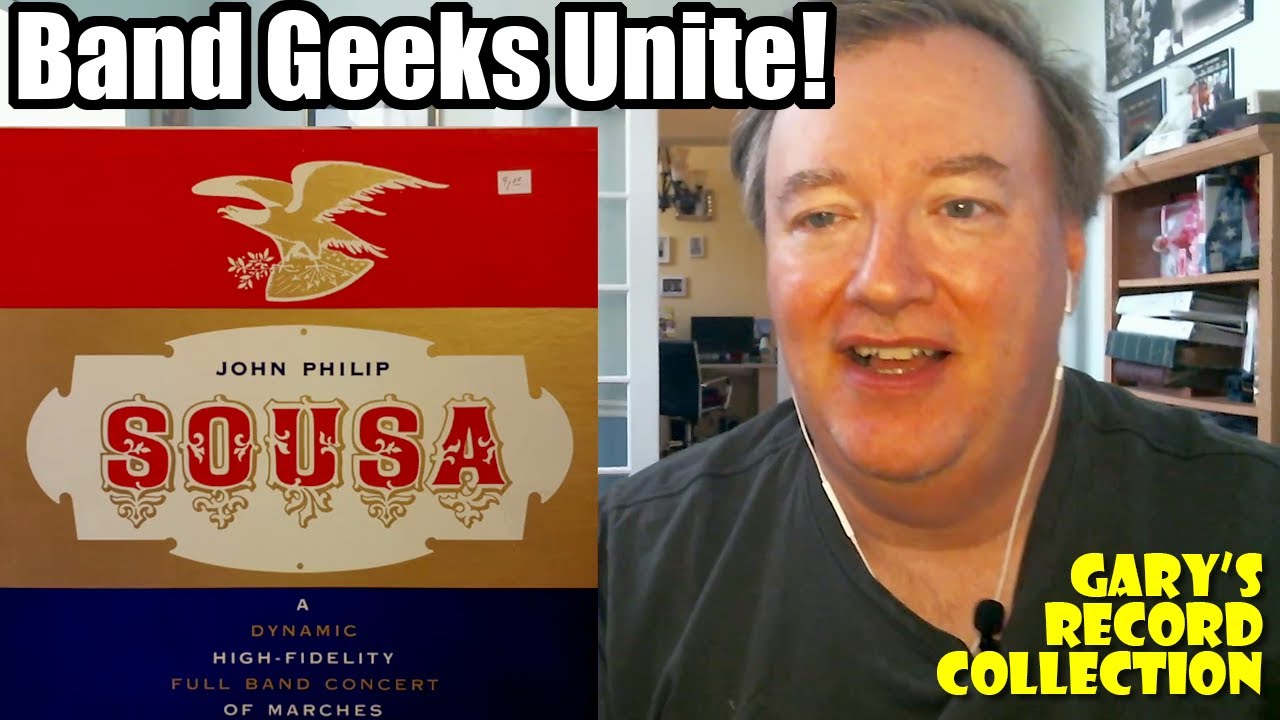 Gary's Record Collection - "John Philip Sousa Marches" by The Pride of ...