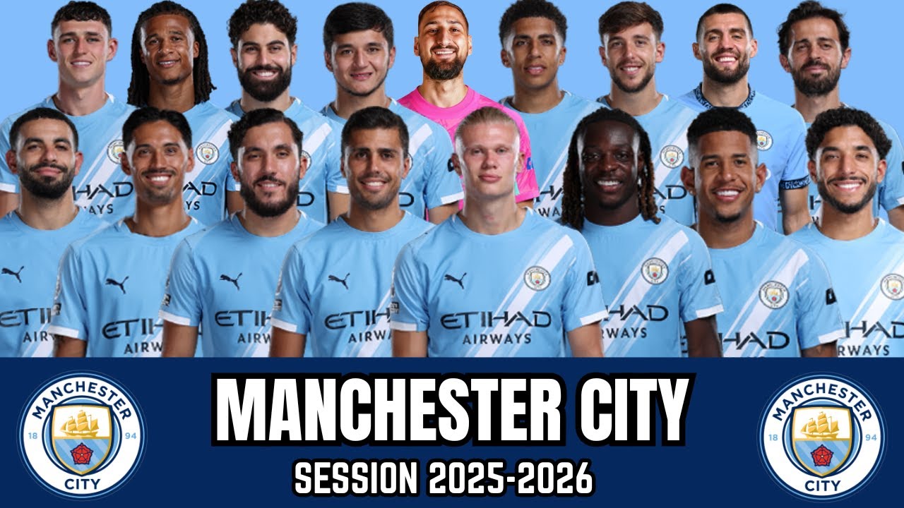 MANCHESTER CITY SQUAD | Session 2025-2026 | UPDATED | Players ...
