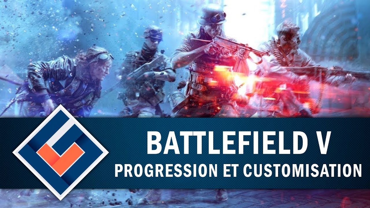 BATTLEFIELD V : Progression et customisation | GAMEPLAY FR - YouTube