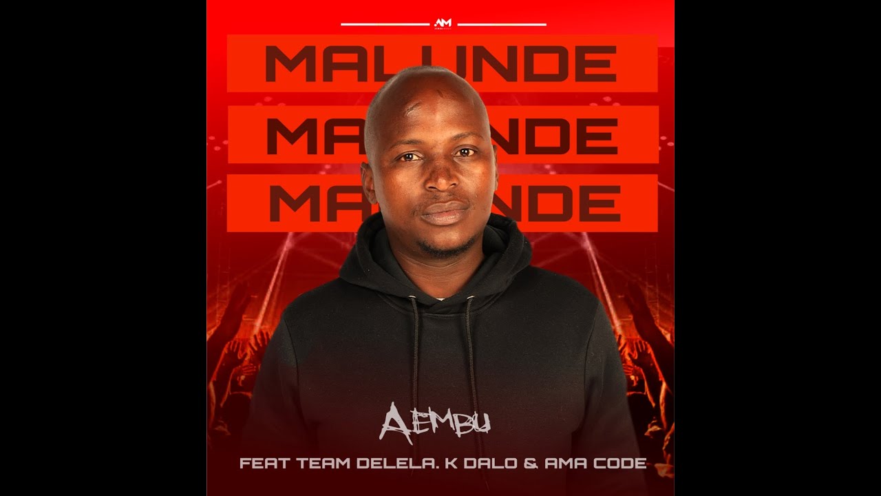 Aembu - Malunde(Feat Team Delela & K Dalo. Pkay(Official Audio) - YouTube