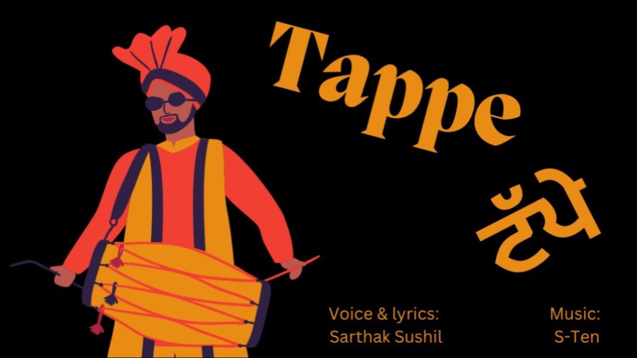 Tappe I Sarthak Sushil I New Punjabi song I Official Lyrical video ...