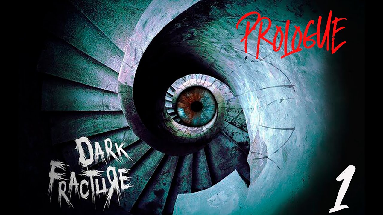 🔎💊 Gameplay DARK FRACTURE prologue 💊🔎 en Español Parte 1 😱 Me explota ...