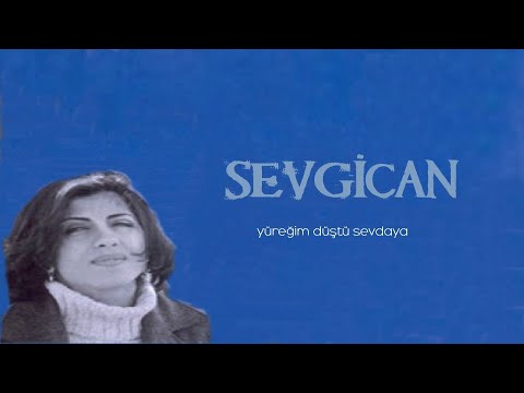 Sevgican - Ömür Bahçası