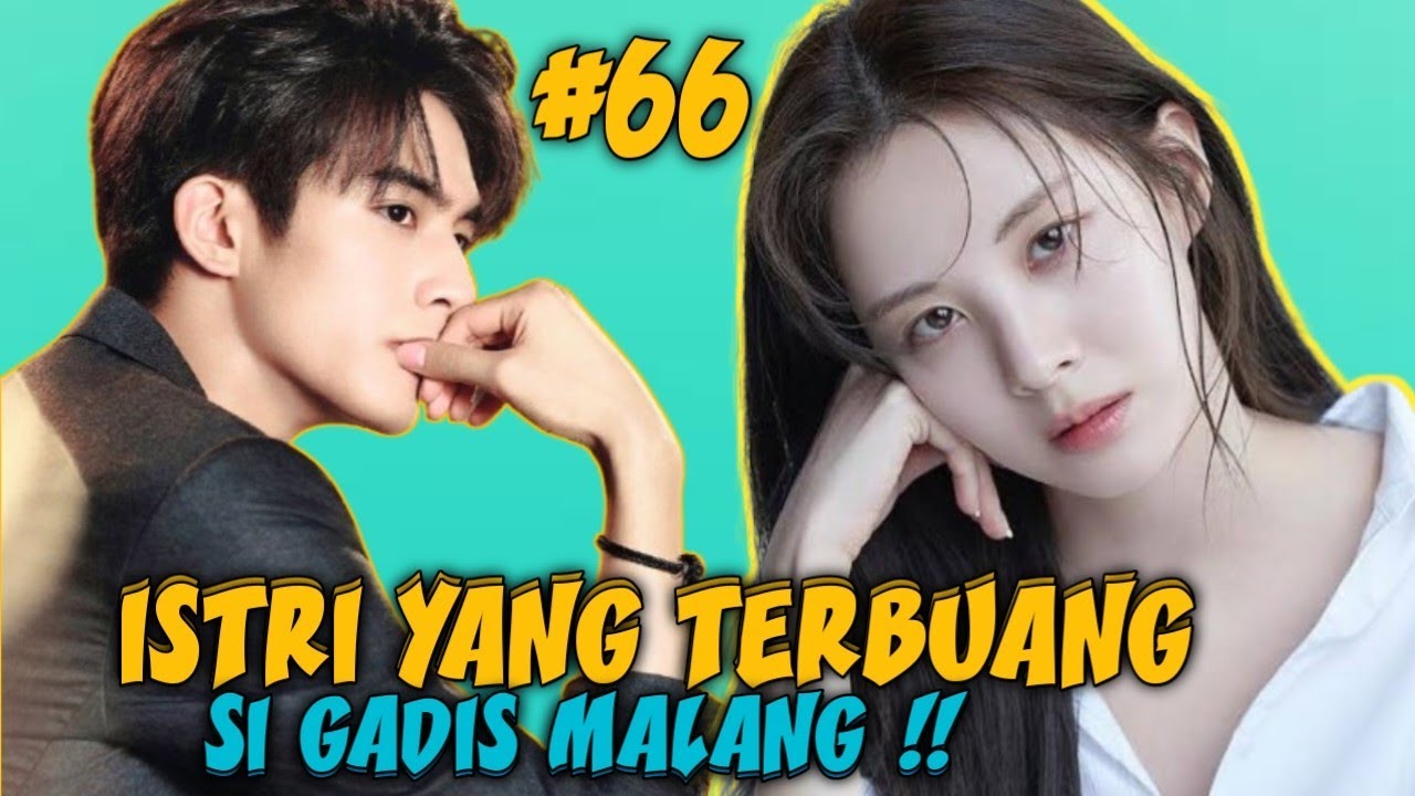 BAB 66. RASA YANG MELUAP-LUAP !! - YouTube