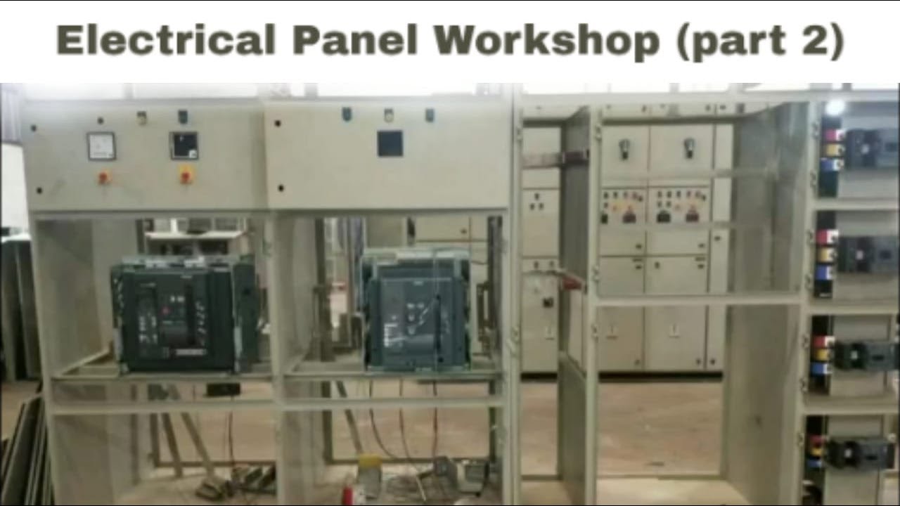 ELECTRICAL PANEL WORKSHOP ( Part - II ) - YouTube