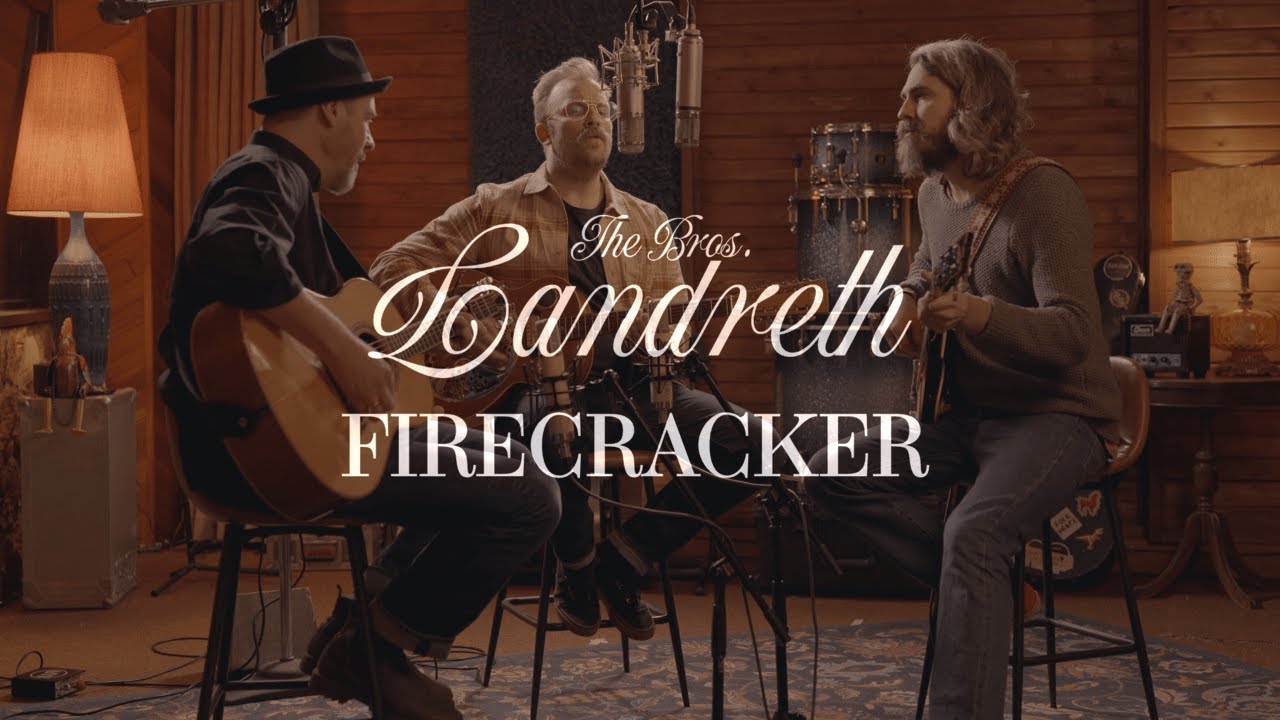 The Bros. Landreth • Firecracker (Acoustic) - YouTube