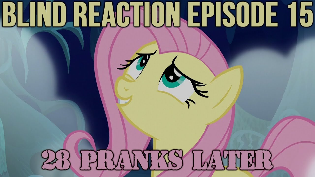 Blind Commentary - MLP:FiM - Season 6 Episode 15 28 Pranks Later - YouTube