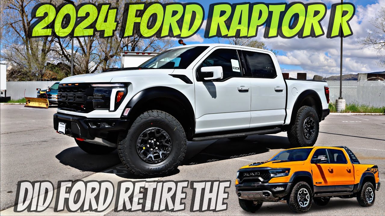 2024 Ford F150 Raptor R: Did Ford Retire The RAM TRX??? - YouTube