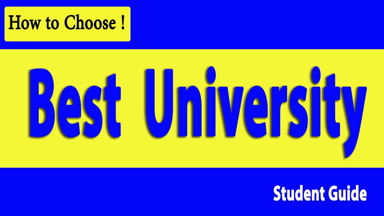 Essential steps to choose the best university :: Step by Step guide ...