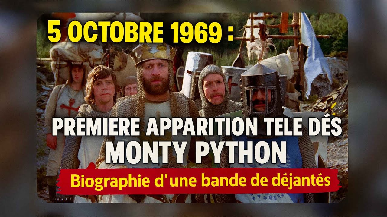 L'ascension des Monty Python : L'histoire du Flying Circus (1969) à l ...