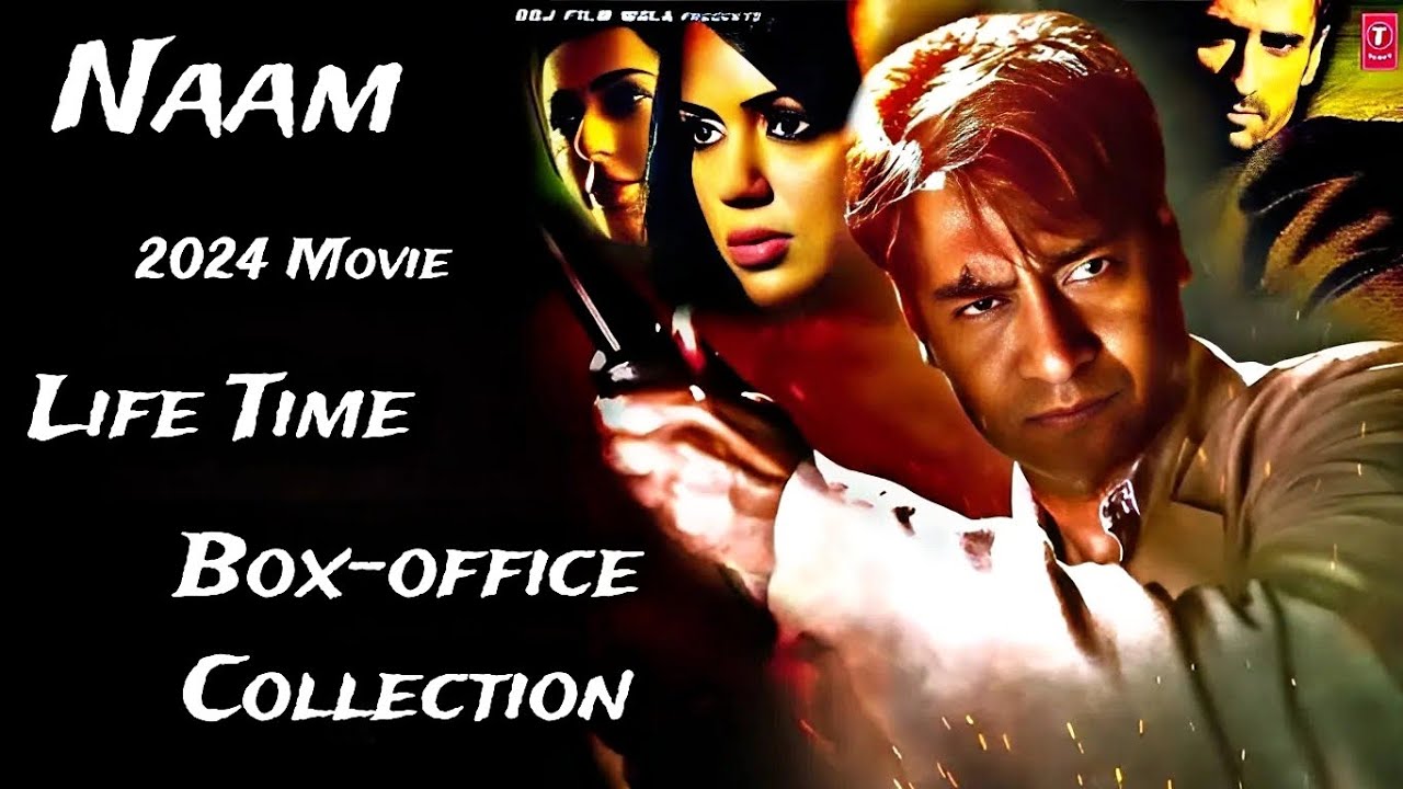 Naam 2024 Movie Lifetime Box-office Collection #moviereview #boxofficecollection #newmovie - YouTube