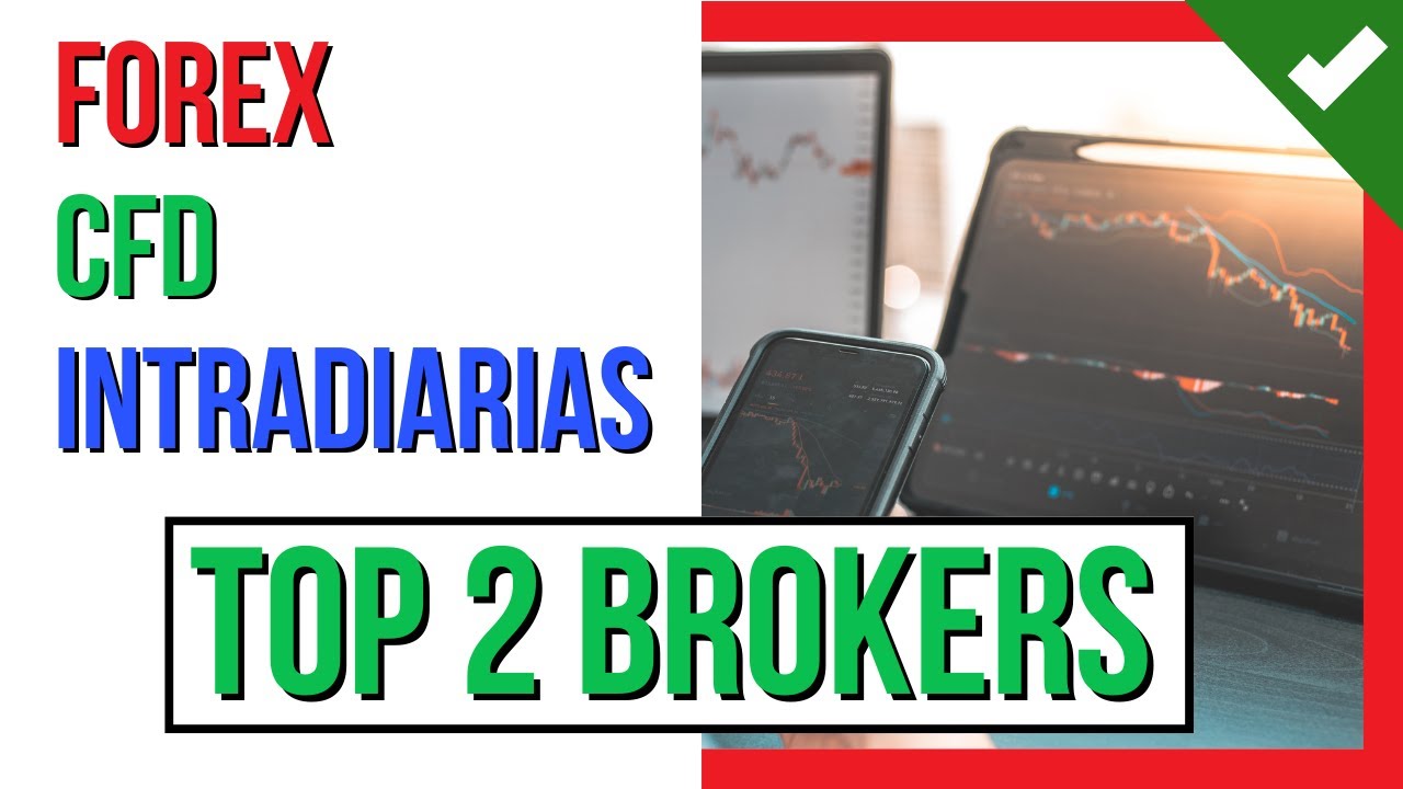 ️ 2 Mejores Brokers Para Hacer Trading En Forex 2022 ️【 Broker Cfd