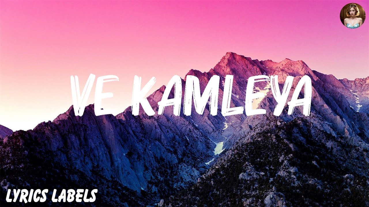 Arijit Singh - Ve Kamleya (Lyrics) - YouTube