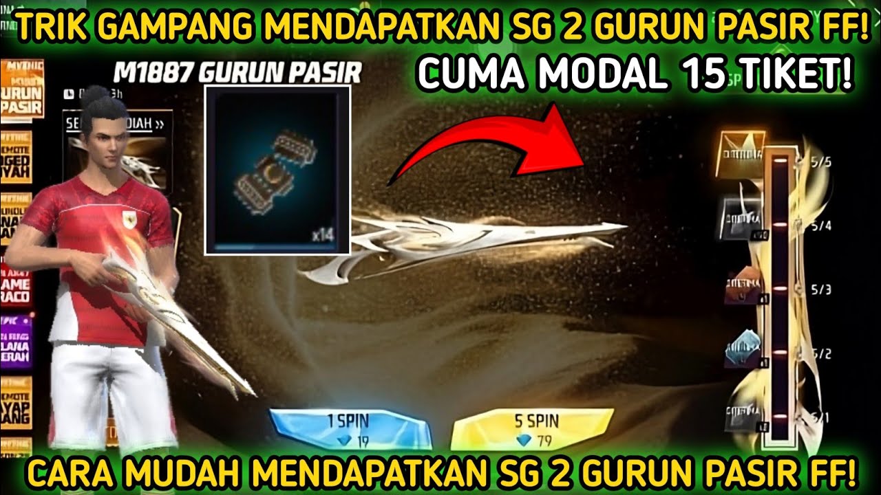 TRIK MENDAPATKAN SG 2 GURUN PASIR FF MODAL 15 TIKET TERBARU 2025 | CARA ...