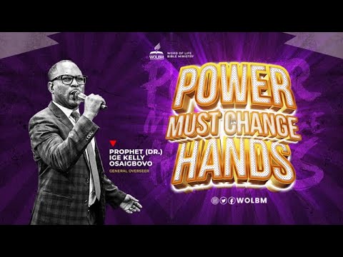POWER MUST CHANGE HANDS TUESDAY REVIVAL | PROPHET DR IGE KELLY ...