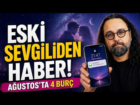 Ağustos’ta Eski Sevgilisinden Haber Alabilecek 4 Burç! Geçmiş Kapıyı Çalıyor
