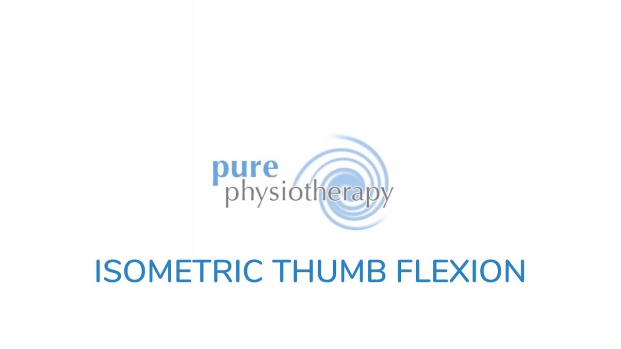 Isometric Thumb Flexion - YouTube