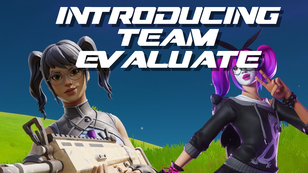 Introducing Team Evaluate | Fortnite Teamtage - YouTube