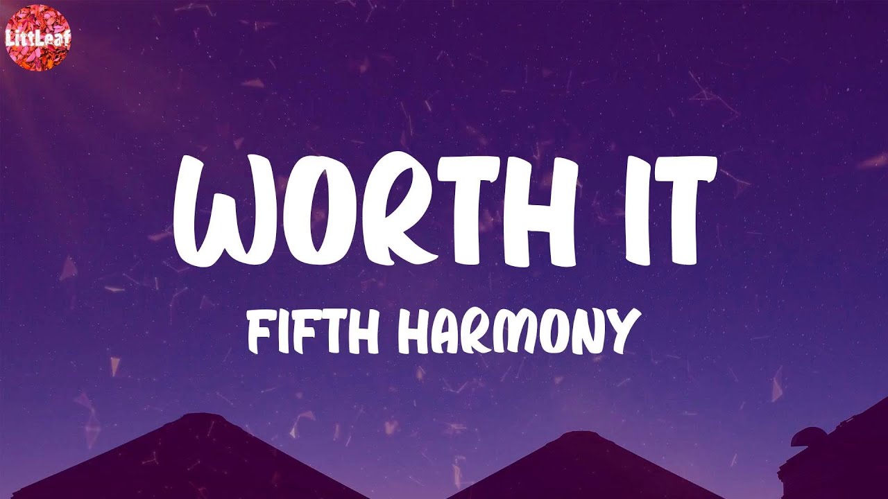 Fifth Harmony - Worth It (Lyrics) - YouTube
