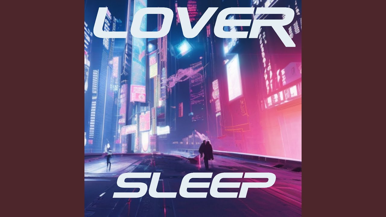 Lover Sleep - YouTube