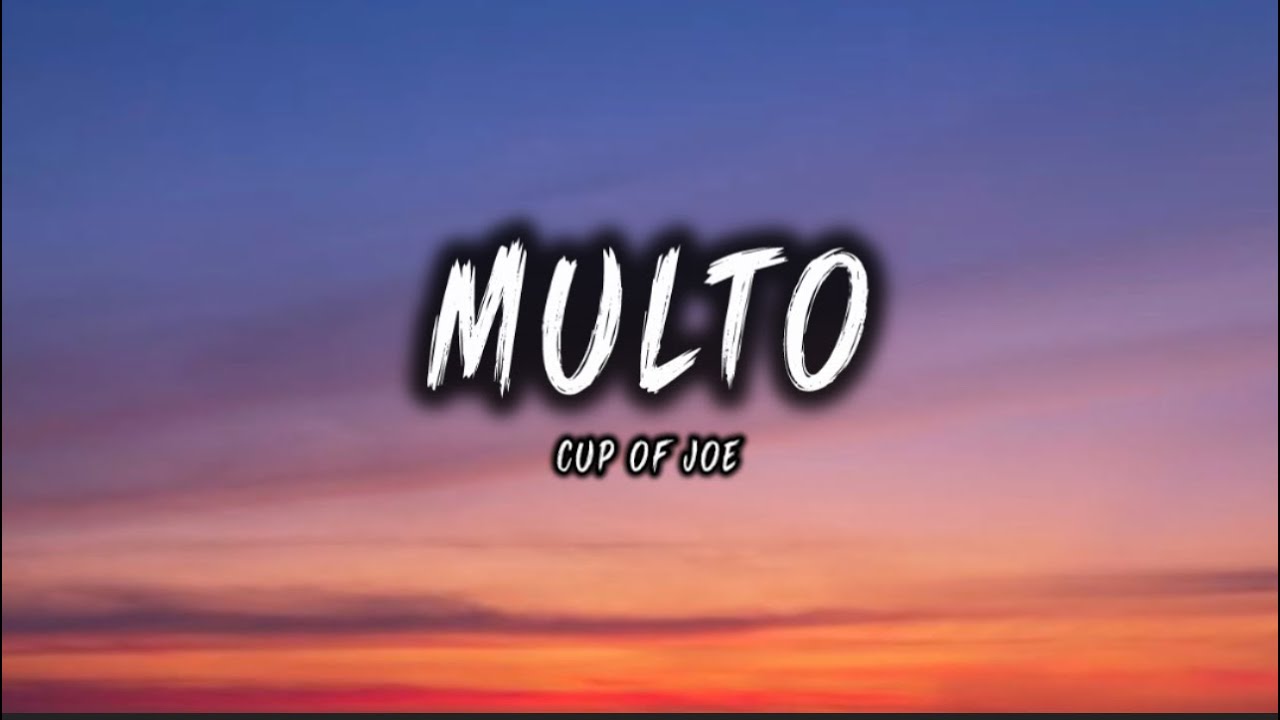 Multo - Cup of Joe (Lyrics) - YouTube