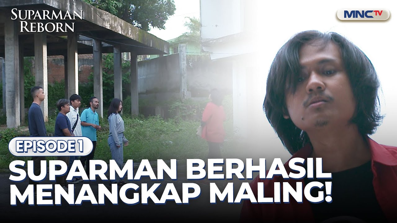 GOKILL!! Suparman Berhasil Menangkap Si Penjahat | SUPARMAN REBORN 1 ...