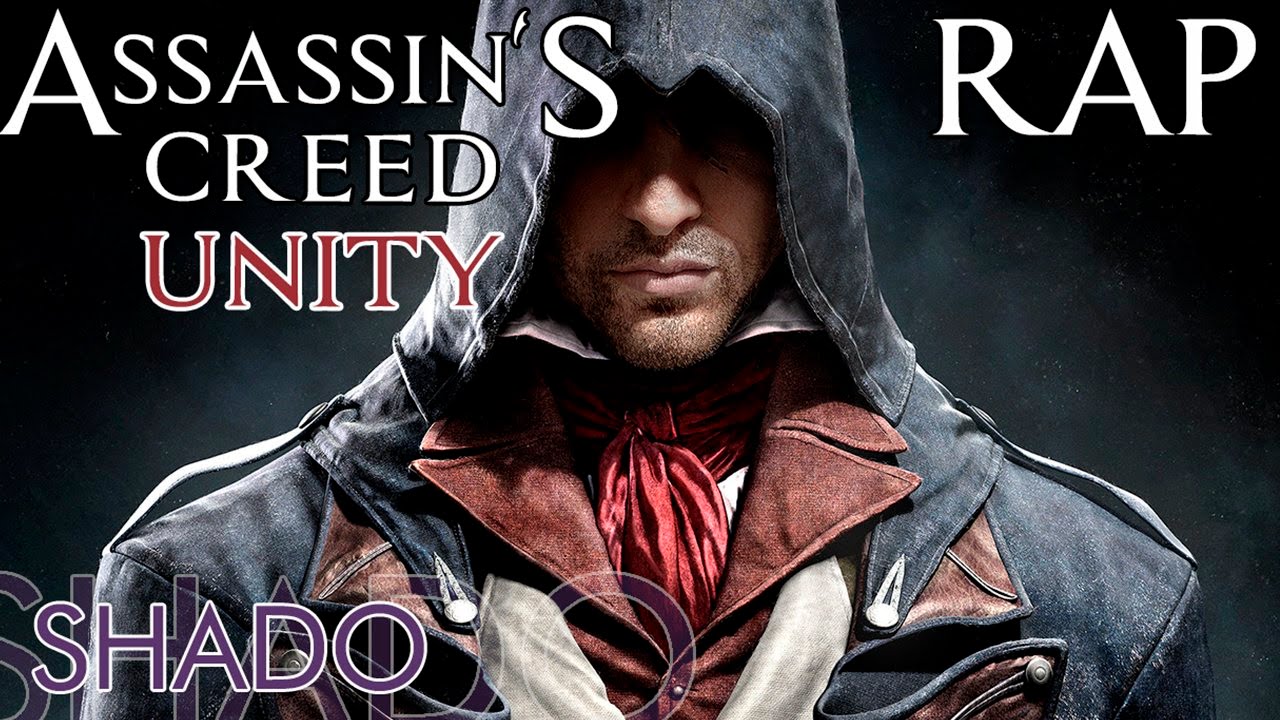 ASSASSIN'S CREED UNITY RAP (Rap-Play 2.0) | JUANMA SHADO - YouTube