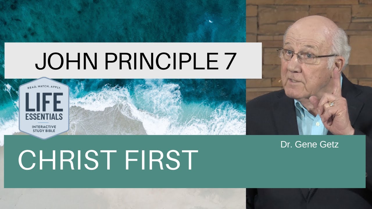 John Principle 7: Christ First - YouTube