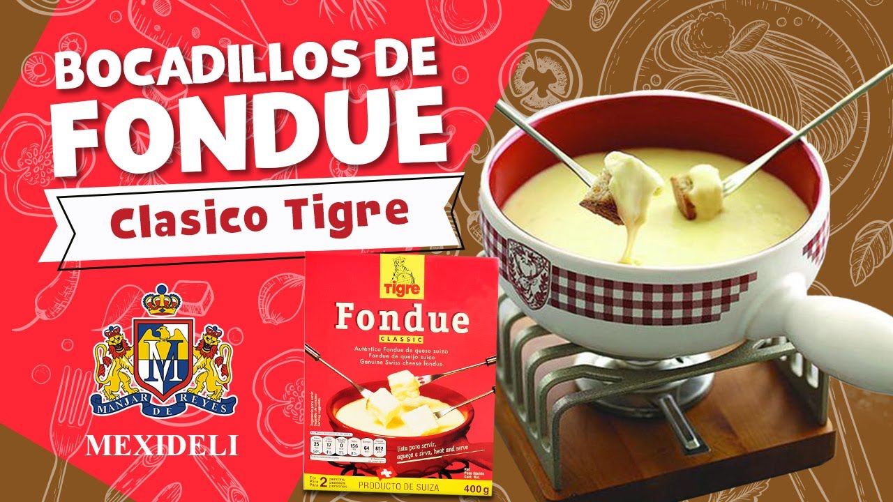 Un rico Fondue clásico Tigre - YouTube