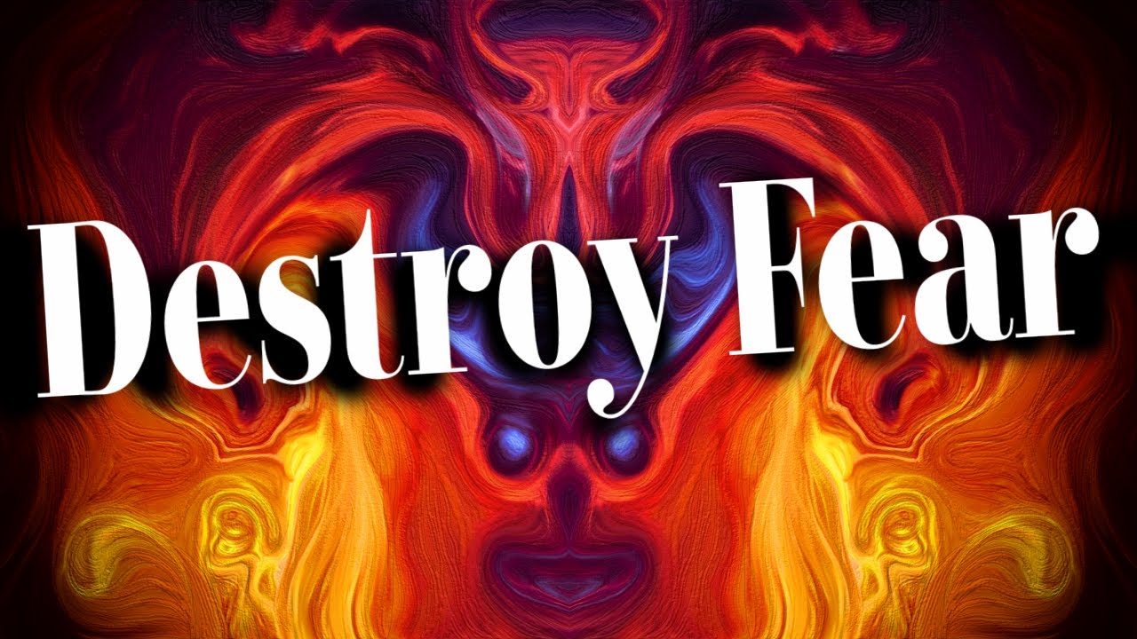 Destroy Fear Activate Confidence - YouTube