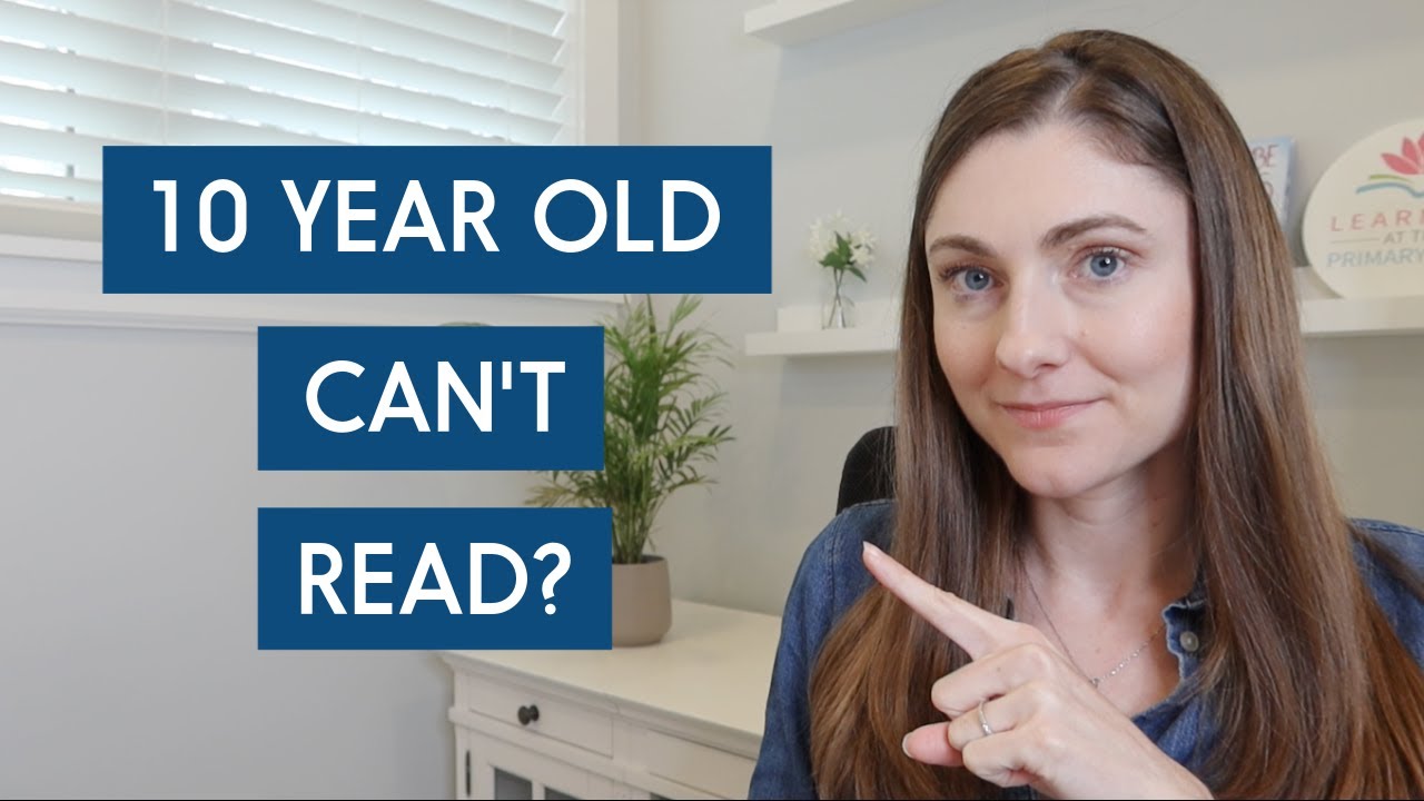 What To Do When Your 10 Year Old Can t Read YouTube what-to-do-when-your-10-year-old-can-t-read-youtube