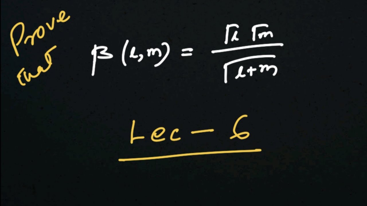 Relationships between Gamma and Beta Function lec:6 - YouTube