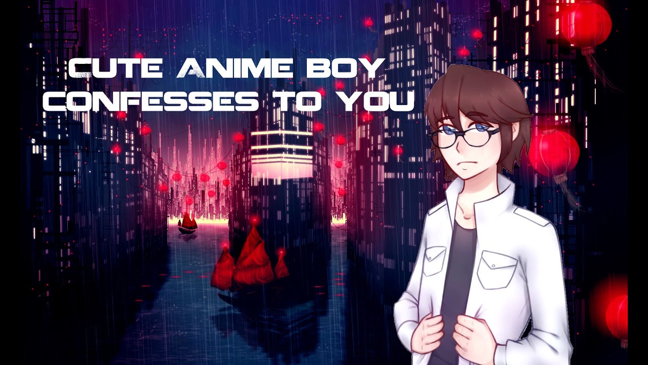 Cute Anime Boy Confesses to you! | Asmr - YouTube