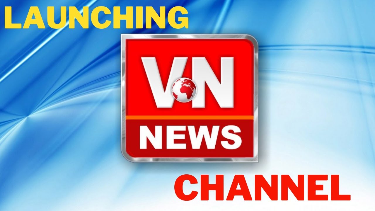 VN News | Promo Video | Launching our News Channel VN News | Launch ...