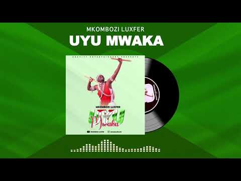 MKOMBOZI LUXFER ~ UYU MWAKA