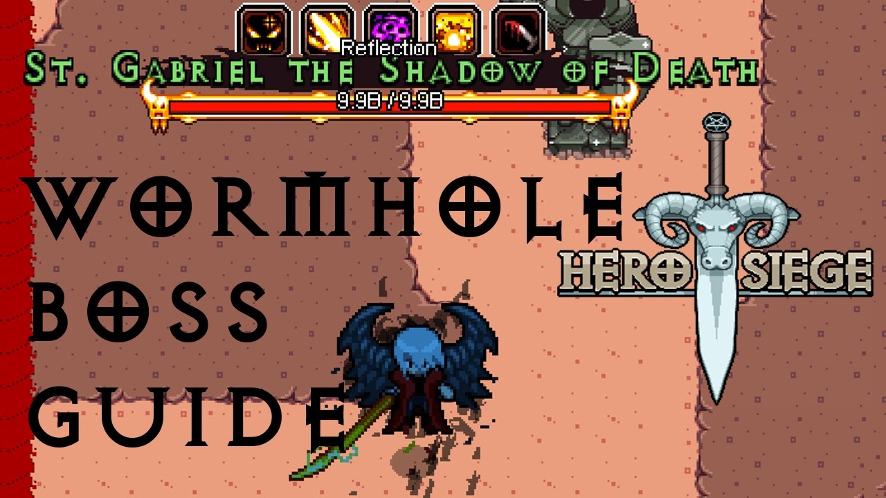 Hero Siege Wormhole Boss Guide Gabriel/St. Gabriel the Shadow of Death ...