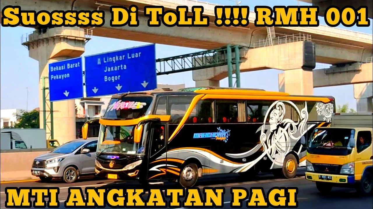 MTI RMH 001 suooss di tol !! bus mahendra transport angkatan pagi dari ...