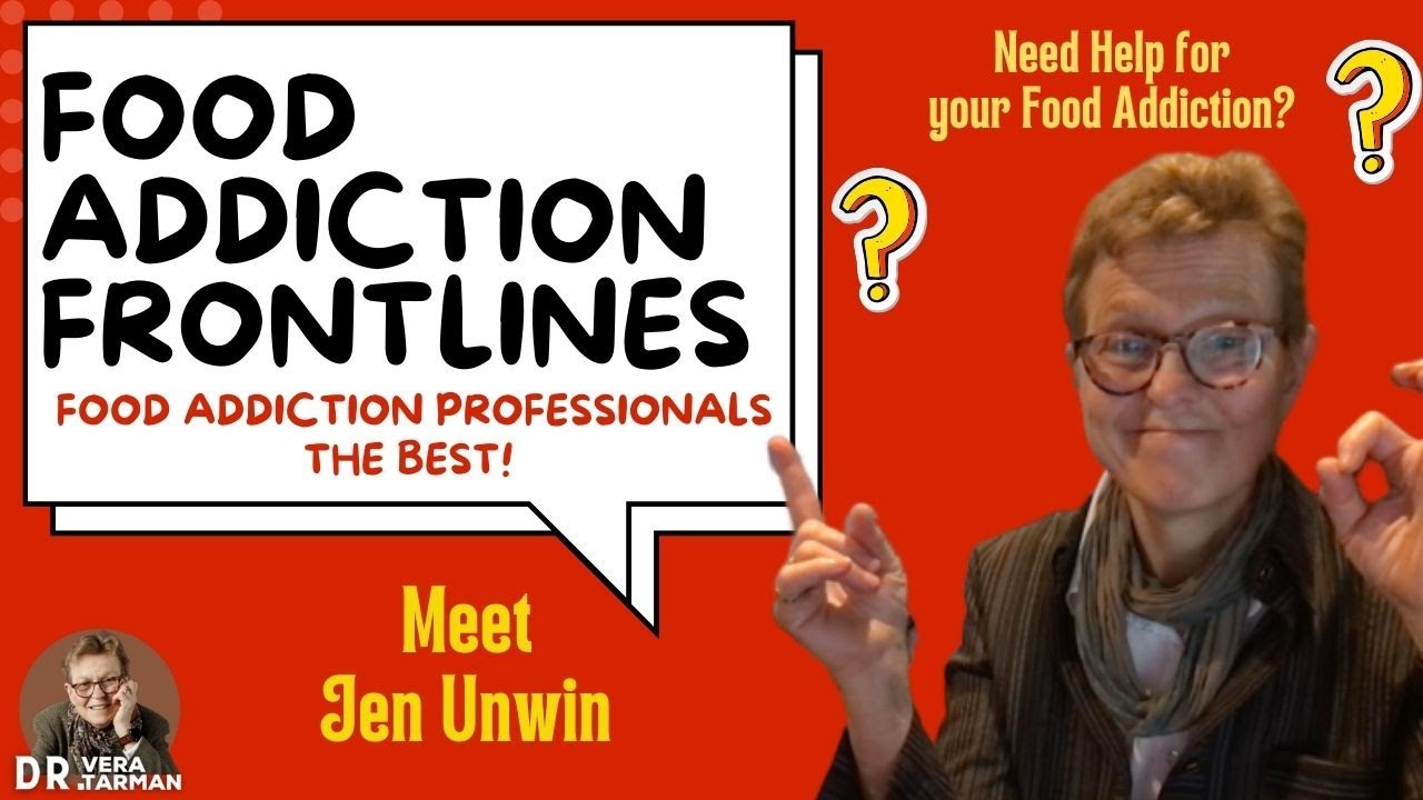 On the Frontlines of Food Addiction Frontlines: Spotlight on Jen Unwin ...