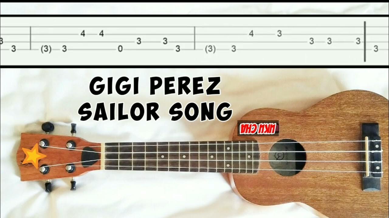Gigi perez sailor song melody fingerpicking fingerstyle ukulele tab ...