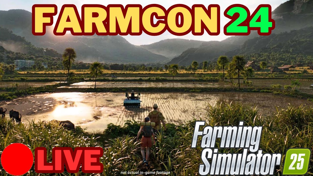 FarmCon 24 | Farming Simulator 25 GAMEPLAY *REACTION LIVE* - YouTube