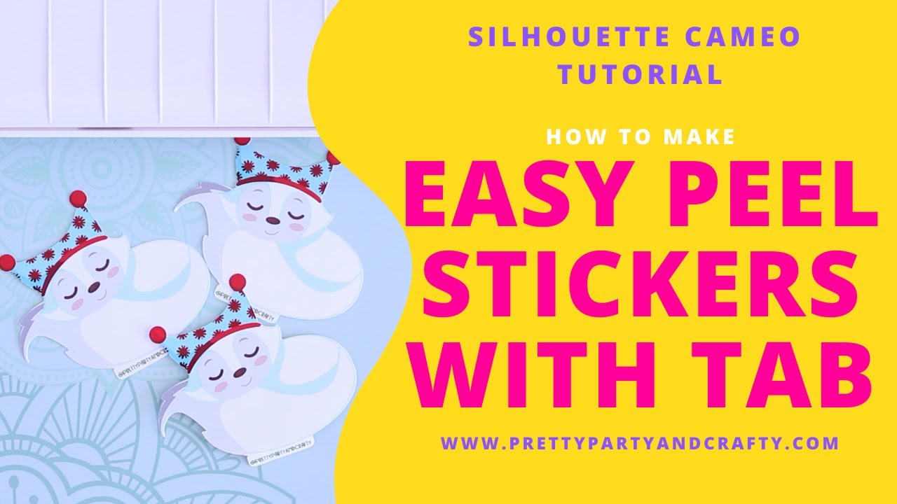How to Make Easy Peel Die cut Stickers with Tab using Silhouette - YouTube