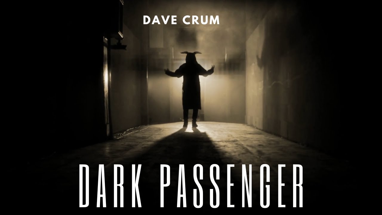Dark Passenger- Dave Crum - YouTube