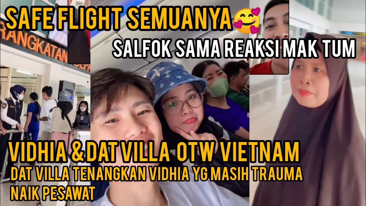 VIDHIA, DAT VILLA & KELUARGA OTW VIETNAM. VI MASIH TRAUMA, DAT VILLA ...