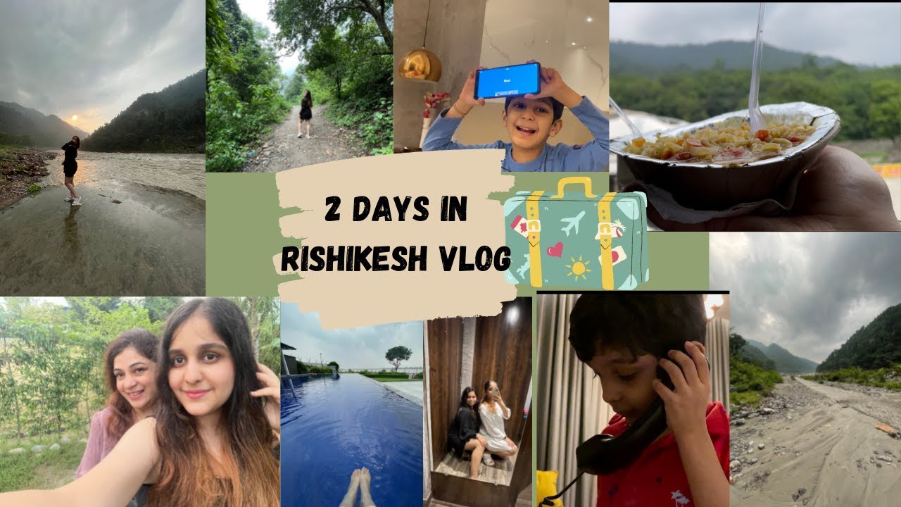 RISHIKESH VLOG | AMATRA BY THE GANGES | STERLING RISHIKESH - YouTube