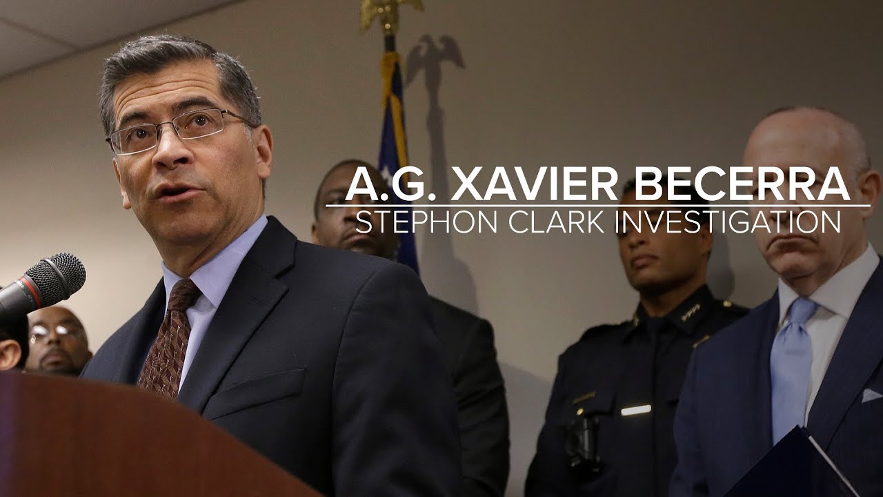 California Attorney General Xavier Becerra to release Stephon Clark ...